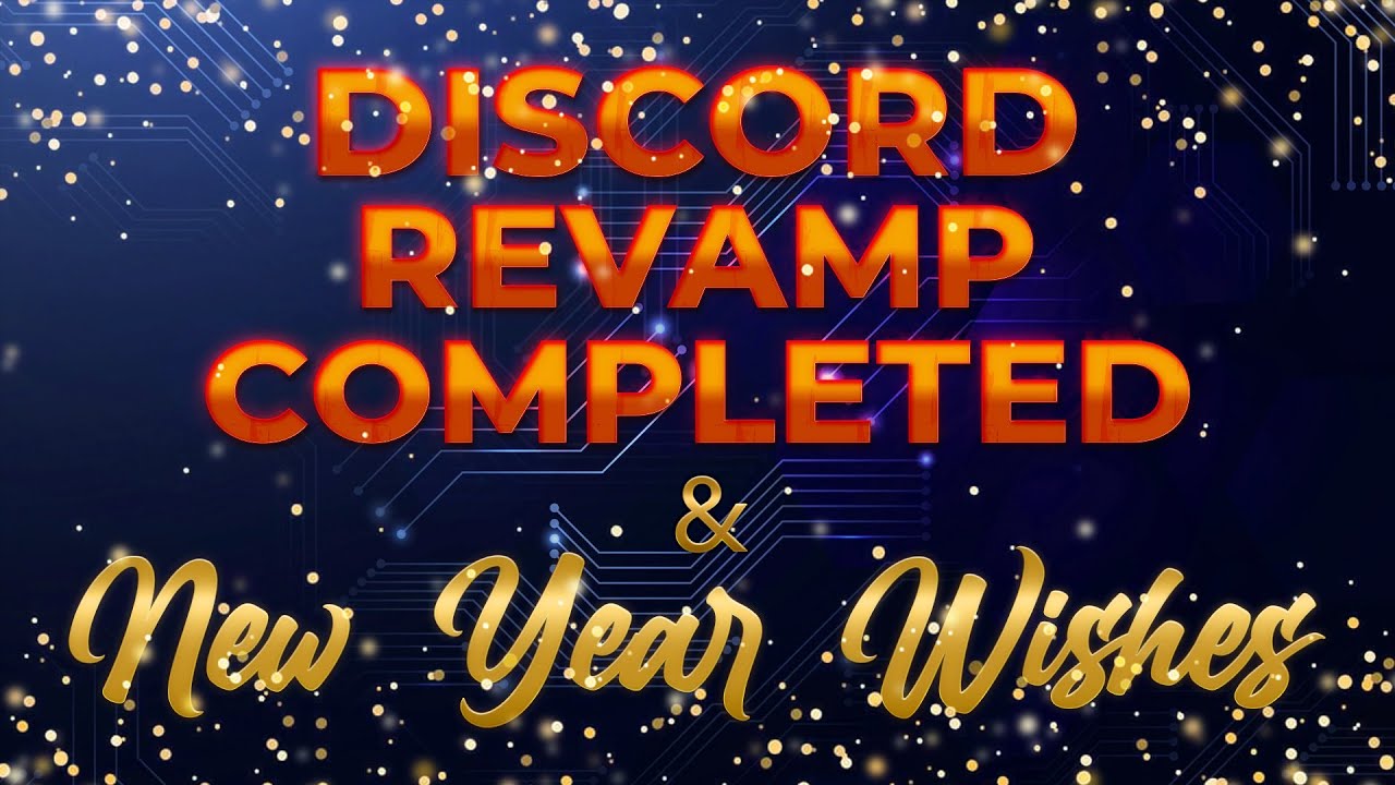 Discord Revamp Completed | New Year Wishes - YouTube
