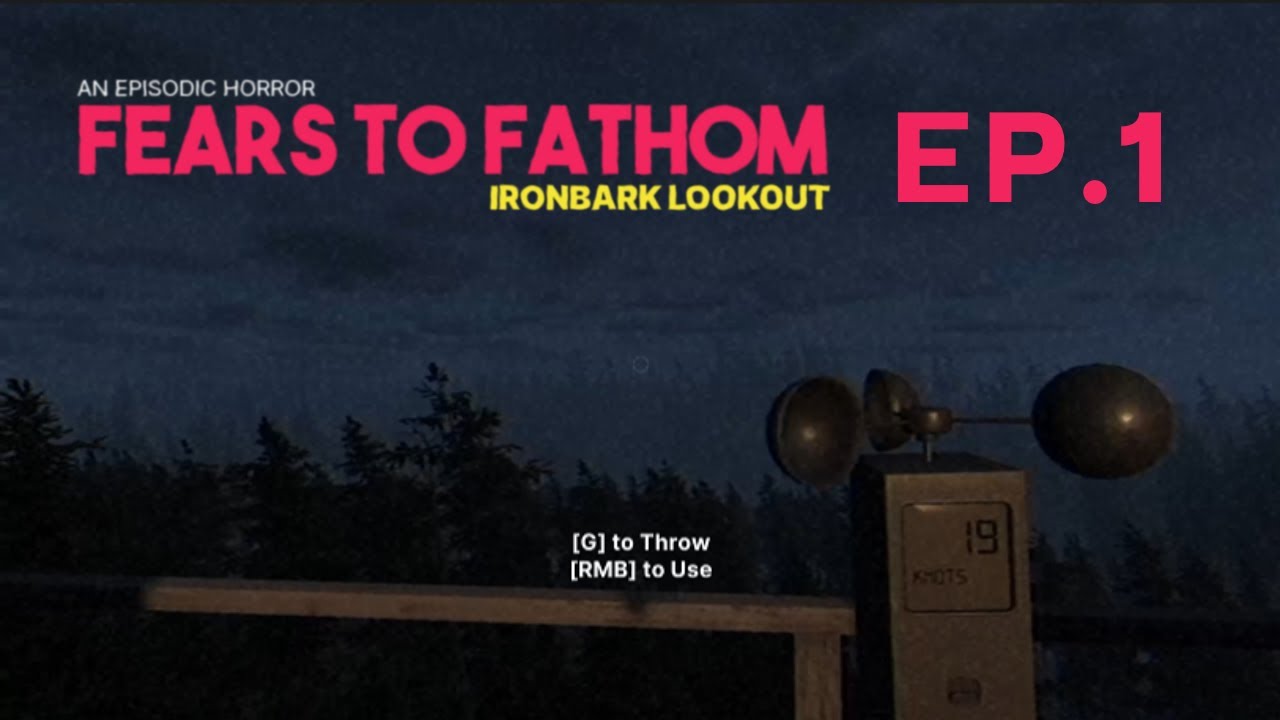 Fears To Fathom: Ironbark Lookout Ep.1 - YouTube