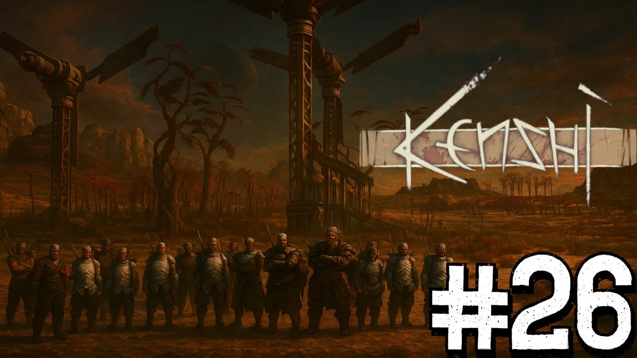 26 | Kenshi | The Holy Nation Playthrough | Returning Home With More ...