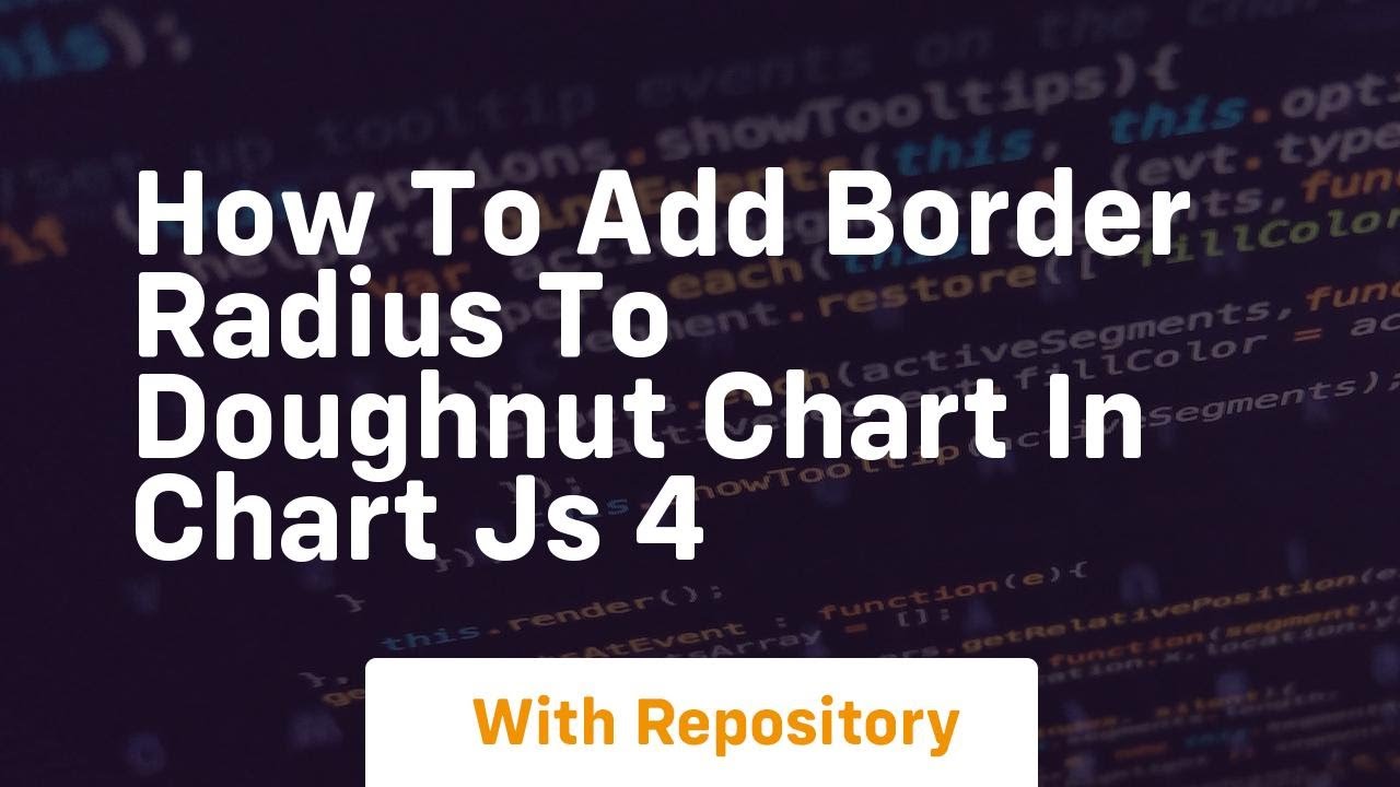 how to add border radius to doughnut chart in chart js 4 - YouTube