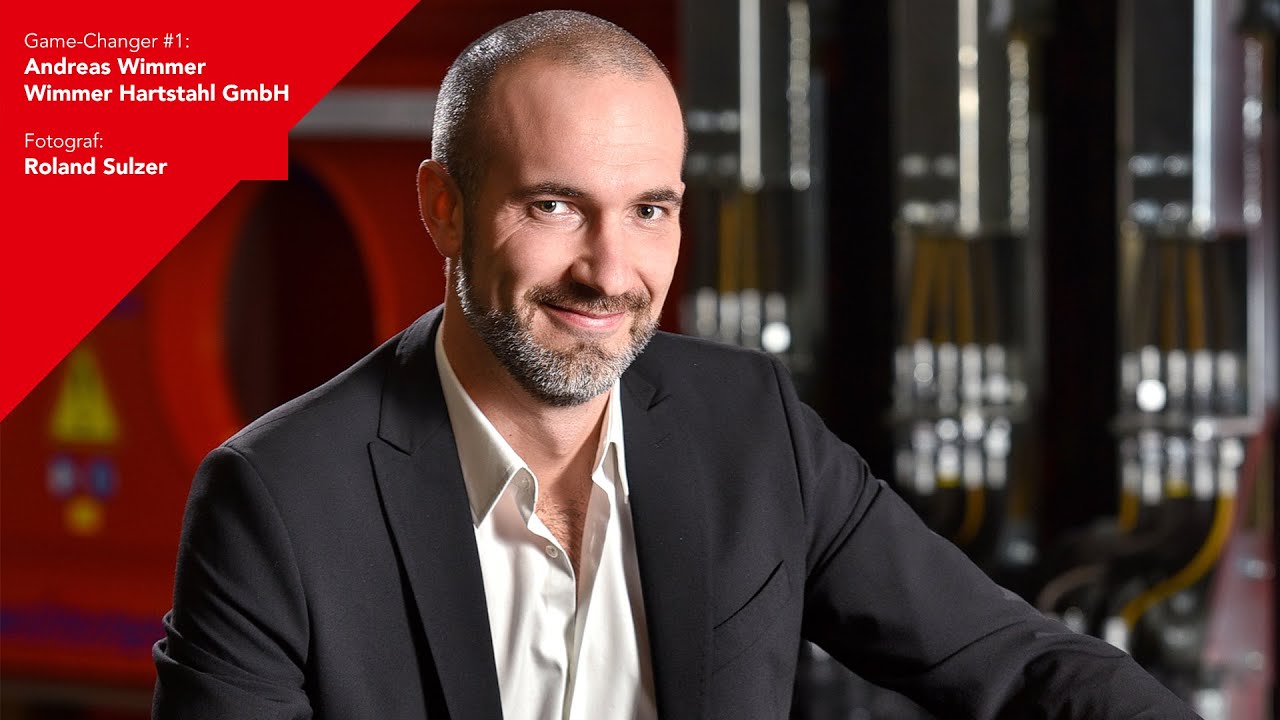 Game-Changer #1: Andreas Wimmer/Wimmer Hartstahl GmbH & Co KG - YouTube