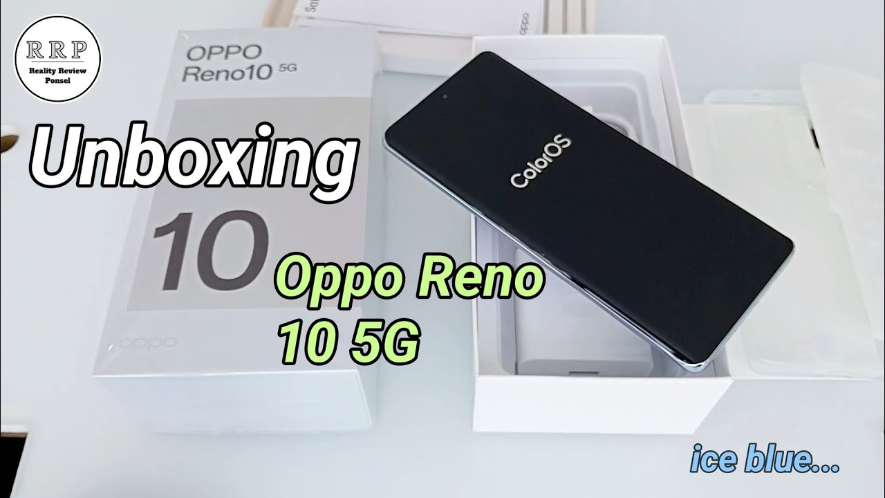 Unboxing Oppo Reno 10 5G Ice Blue - YouTube