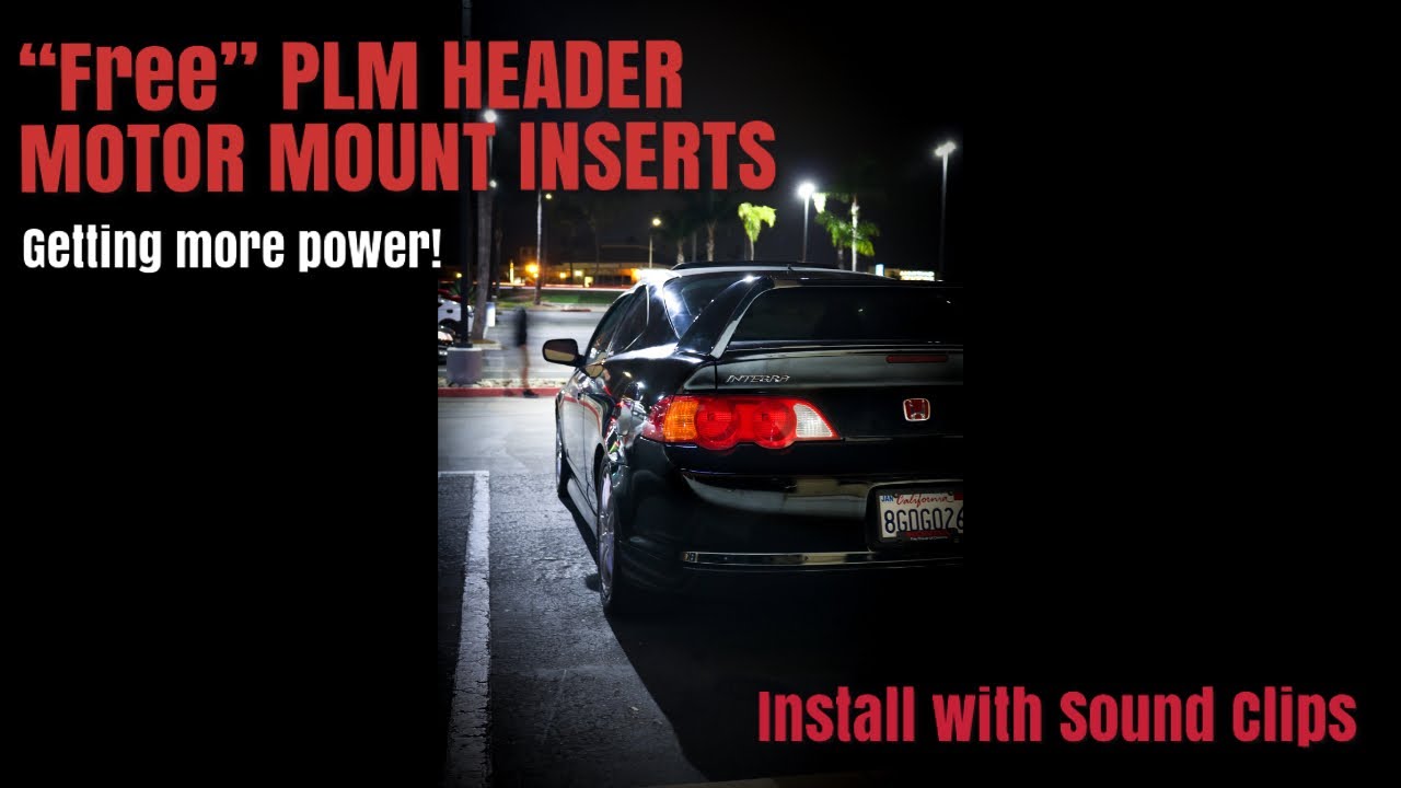 RSX gets FREE PLM HEADER | Motor Mount Insert DIY - YouTube