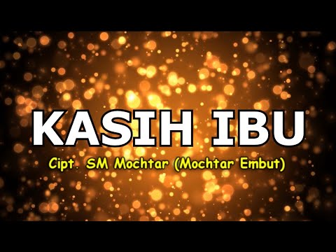 MENGAJAR // MUSIK SD // lagu KASIH IBU, Cipt. SM Mochtar (Mochtar Embut ...