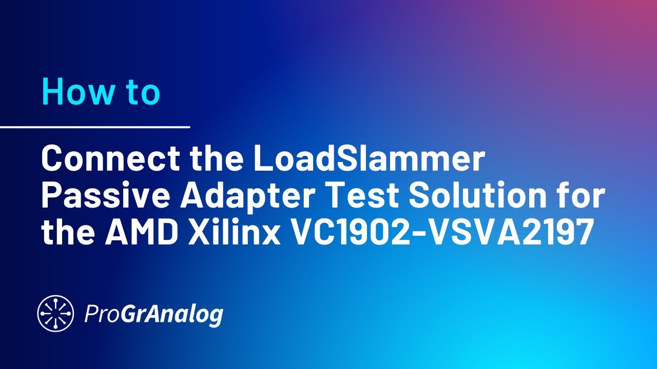 Evaluation of the LoadSlammer Passive Adapter Test Solution for the AMD ...