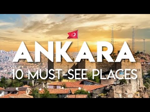 10 Must-See Places in Ankara: A Journey Through History and Culture ...