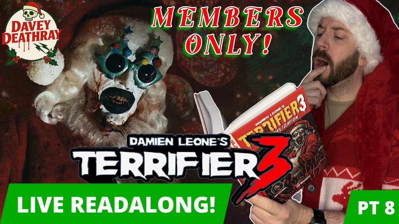 TERRIFIER 3 Story Time Part 8 | Chapters 15–17 Members-Only! - YouTube