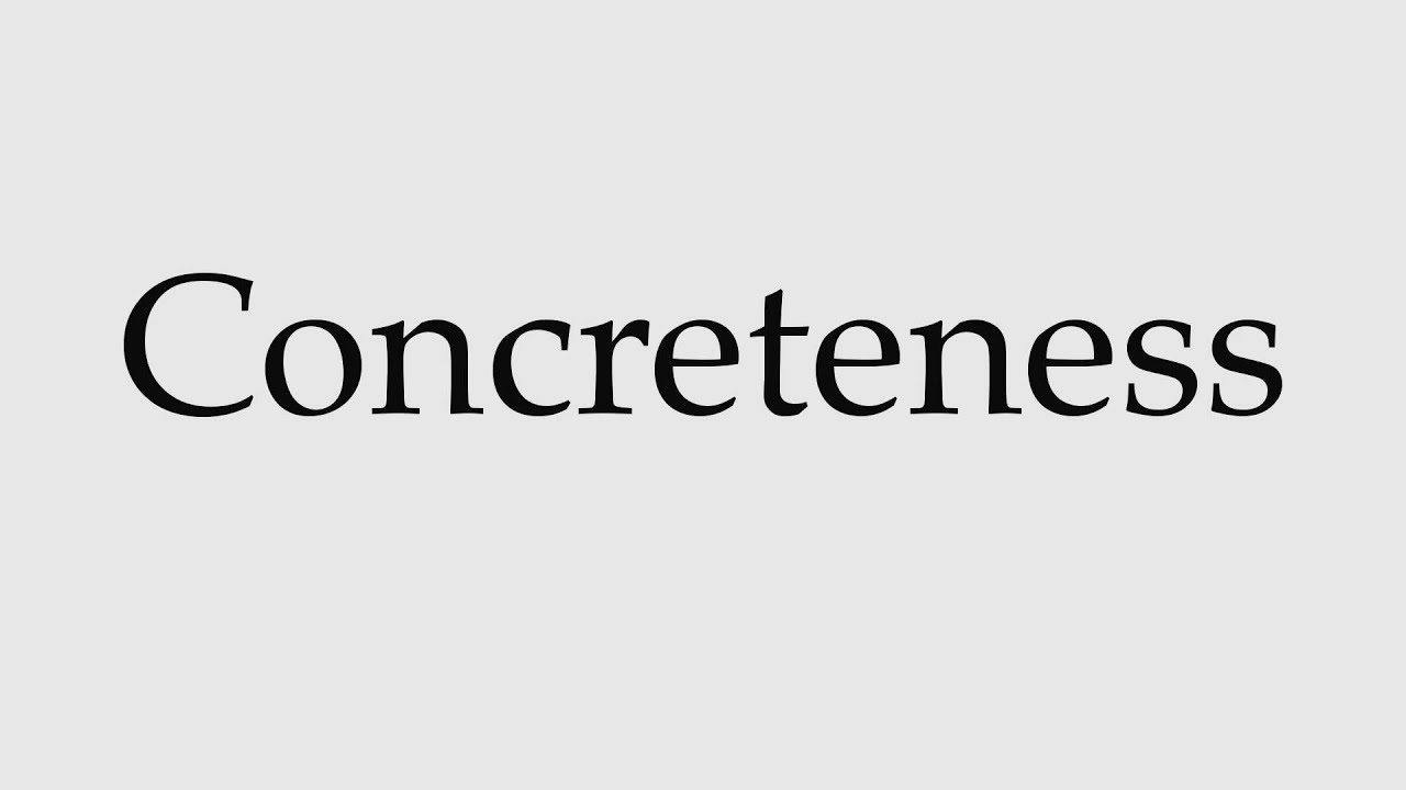 How to Pronounce Concreteness - YouTube