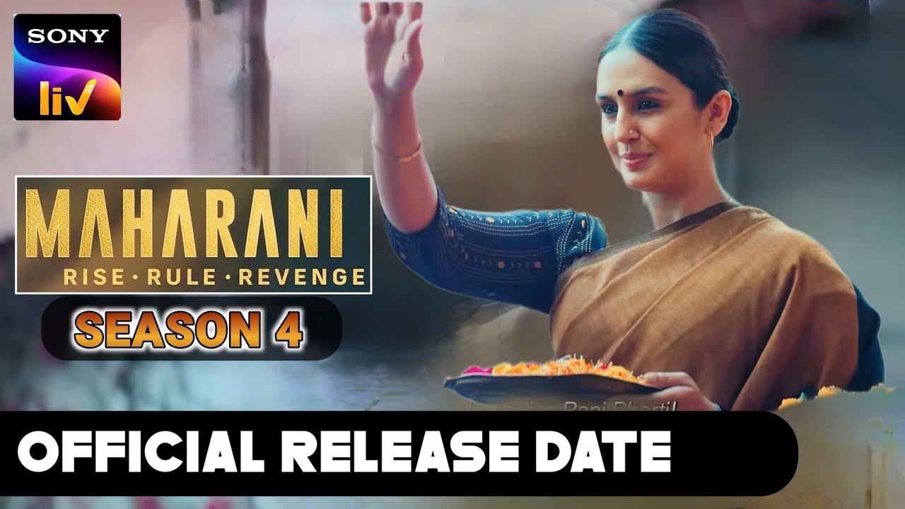 Maharani Season 4 Release date | Maharani Season 4 Trailer | Maharani Season 4 Update | Maharani ...