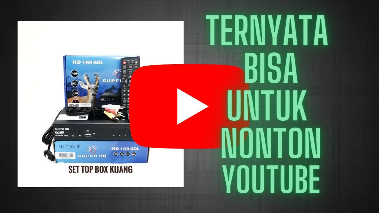 AKHIRNYA STEP BY STEP | STB SUPER HD KIJANG PLAY YOUTUBE - Bisa dong ...