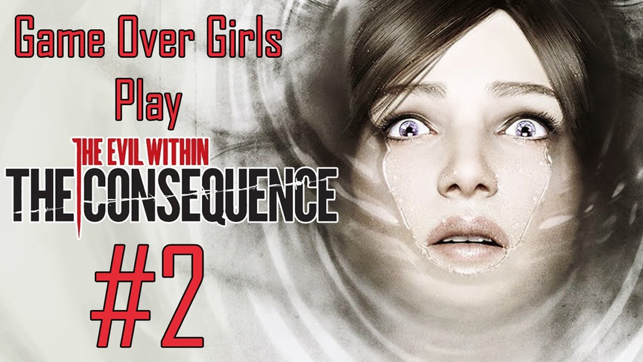 The Consequence-Part 2 (Game Over Girls) - YouTube
