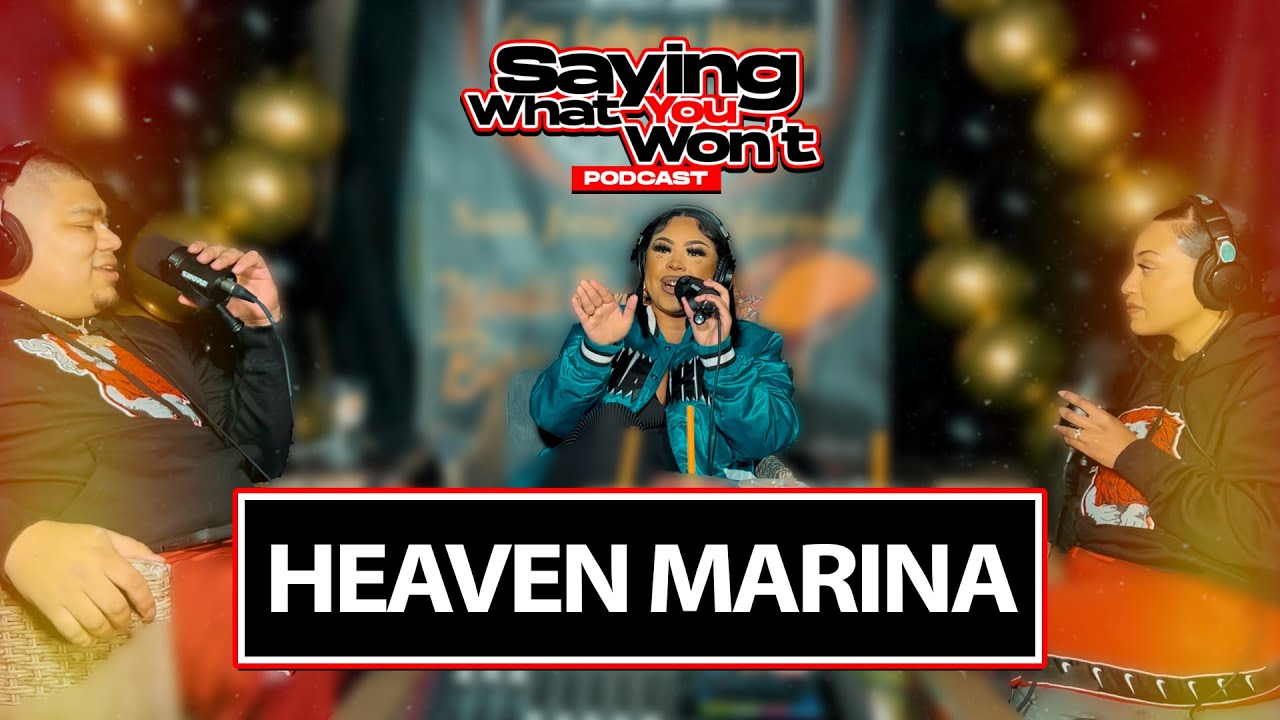 SAYING WHAT YOU WON'T | SEASON 2 EP.2 : HEAVEN MARINA - YouTube