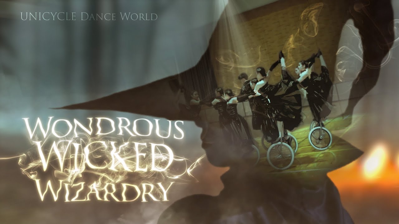 Wondrous Wicked Wizardry #unicycle #performance #dance #show #一輪車 - YouTube