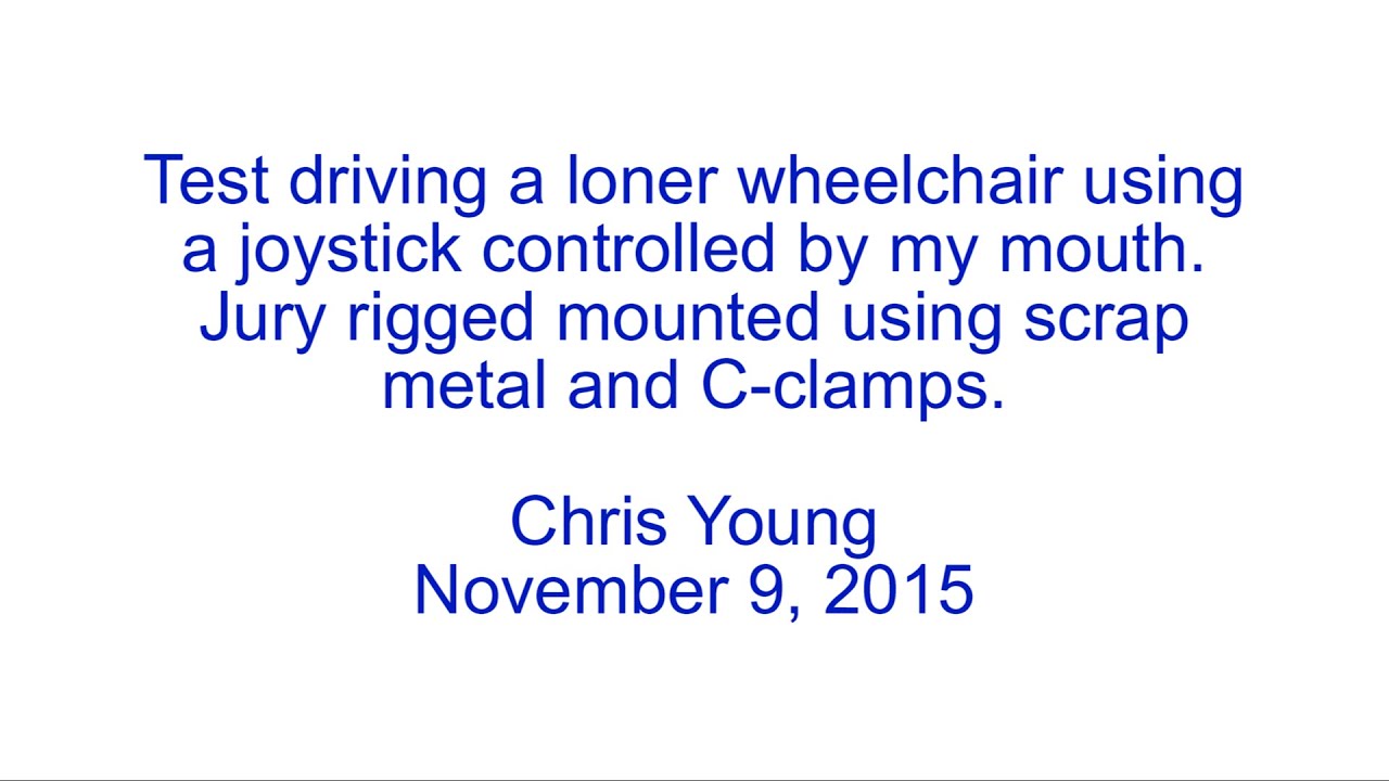 Test Driving a Wheelchair Using Mouth Joystick - YouTube
