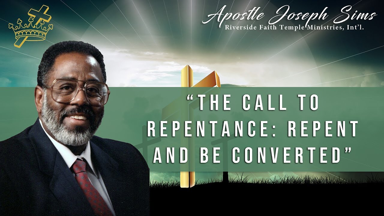 The Call To Reprent: Repent and Be Converted - YouTube