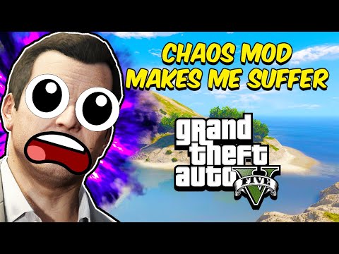 THE GTA 5 CHAOS MOD MAKES ME SUFFER