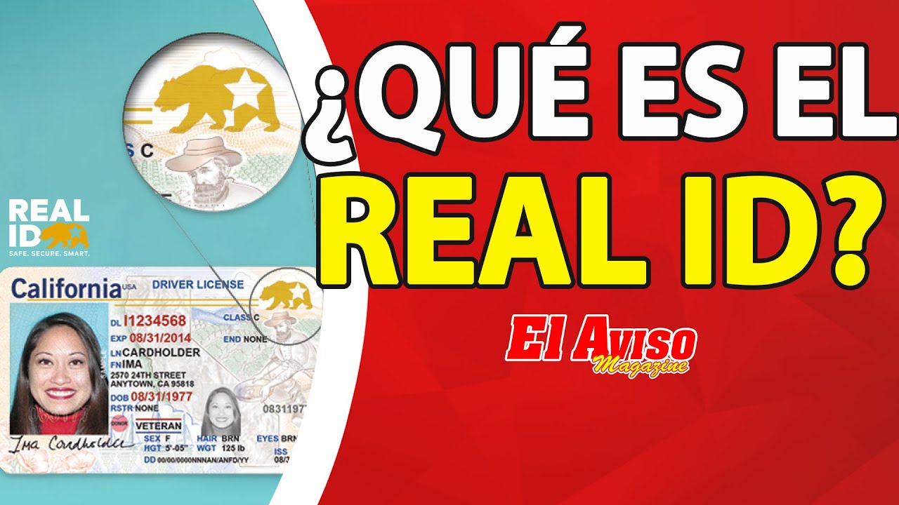 ¿Qué es el REAL ID? ¿Quién lo necesitará? y ¿Cuáles son los requisitos ...