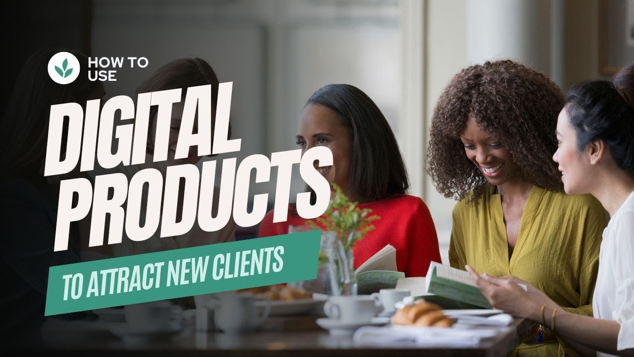 How to use digital products to attract clients - YouTube