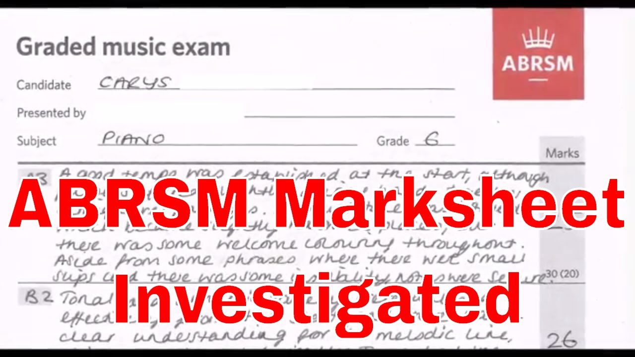 Grade 6 ABRSM Piano Marksheet - INVESTIGATED - YouTube