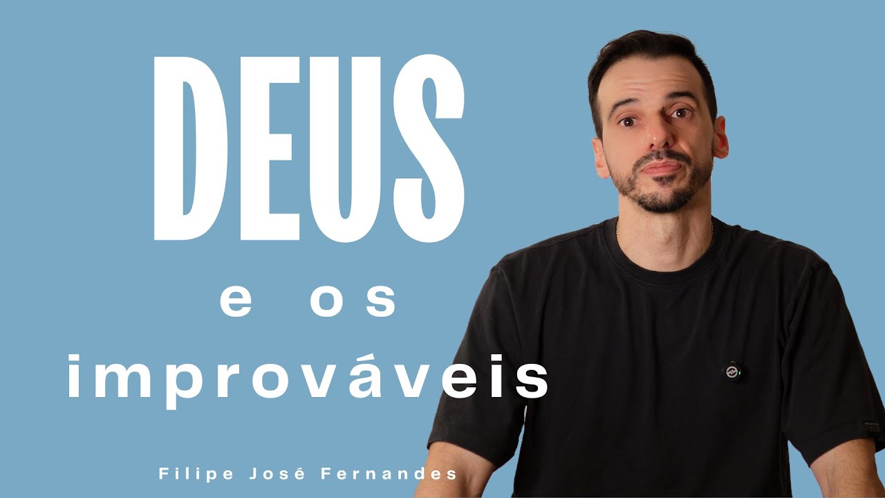 Deus e os improváveis - YouTube