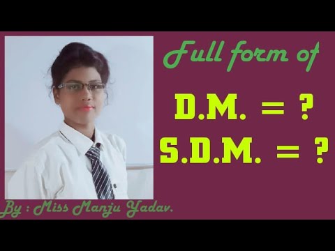 Full form of "DM" and "SDM." By Miss Manju yadav. - YouTube