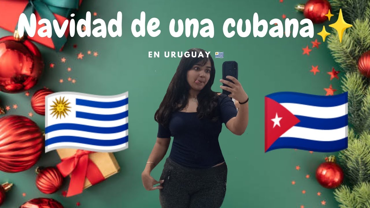 NAVIDAD DE UNA CUBANA 🇨🇺 EN URUGUAY 🇺🇾🎄🎁MI PRIMERA NAVIDAD ACÁ 💗🇺🇾 ...