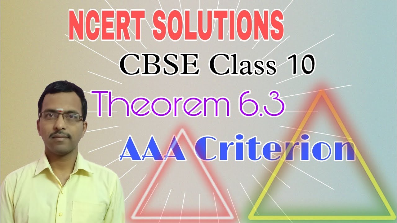 NCERT SOLUTIONS/CBSE Class 10 Maths/Theorem 6.3 /AAA Criterion/ Chapter ...