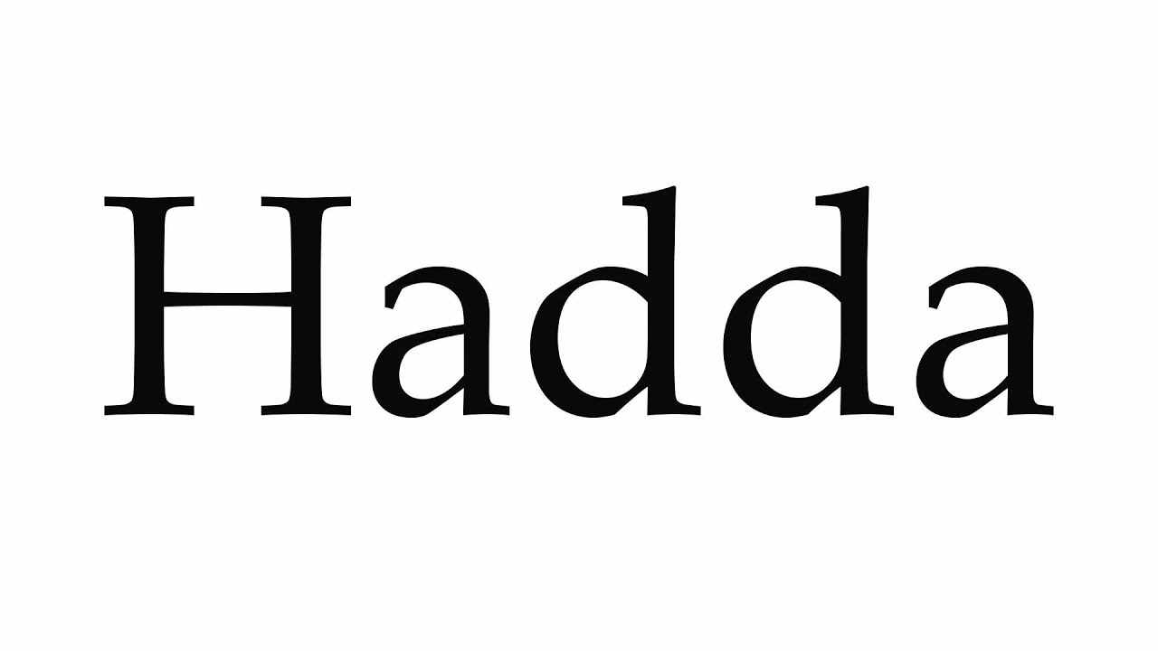 How to Pronounce Hadda - YouTube