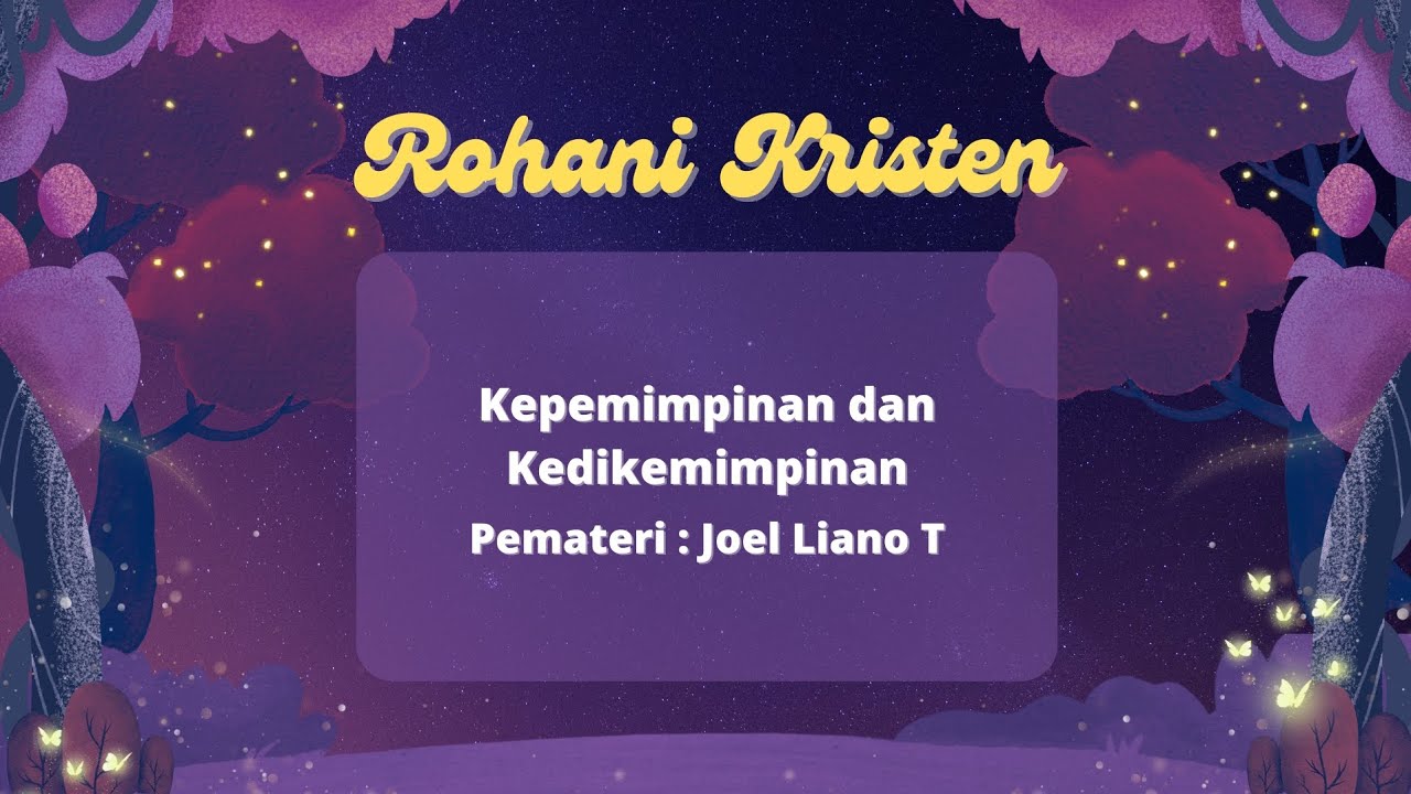Kepemimpinan dan Kedipimpinan || Rohani Kristen - YouTube