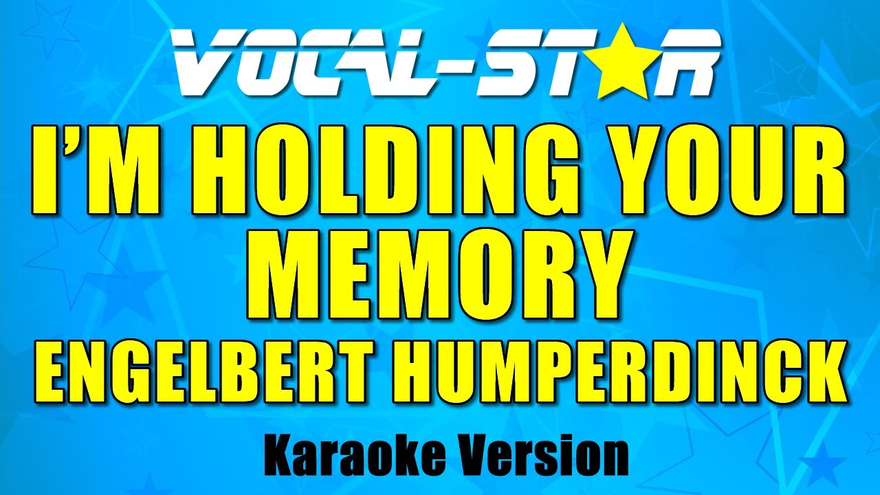 Engelbert Humperdinck - I'm Holding Your Memory | With Lyrics HD Vocal ...