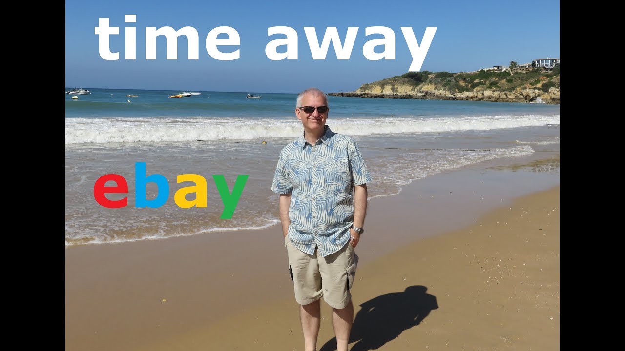 Ebay - Time Away - how to take a break from Ebay reselling - YouTube