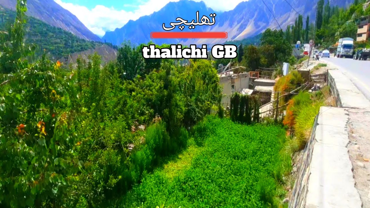 Thalichi | gilgit baltistan most historical and beautiful valley - YouTube