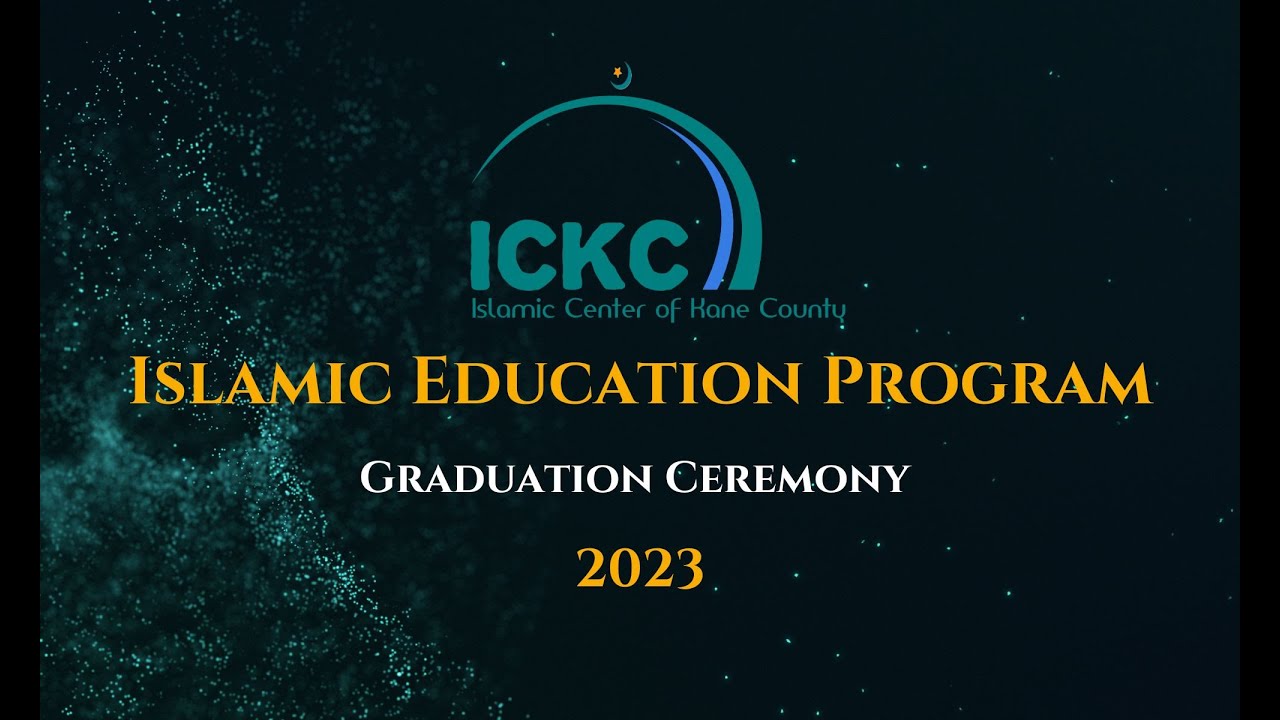 ICKC - Islamic Education Program (Graduation Ceremony) 2023 - YouTube