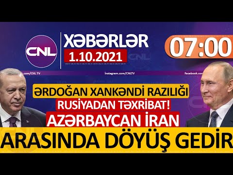 Xəbərlər 1.10.2021 Azərbaycan və İran...