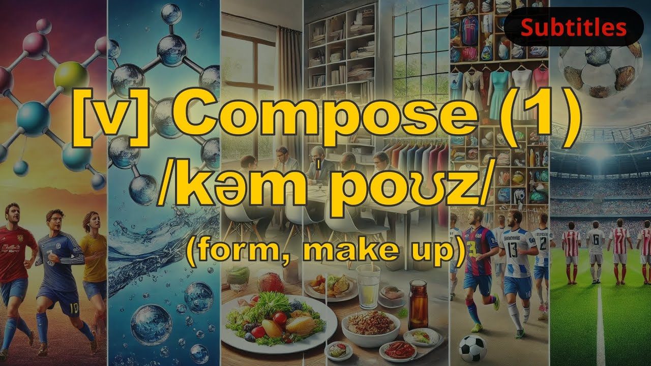 [v] Compose meaning (form, make up) with 5 examples - YouTube