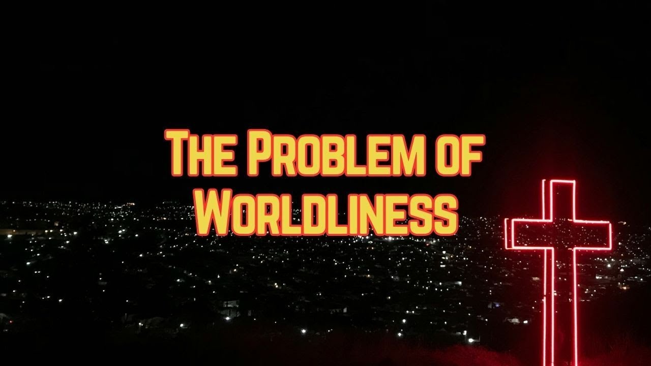 Worldly Christian? (LIVE) - YouTube