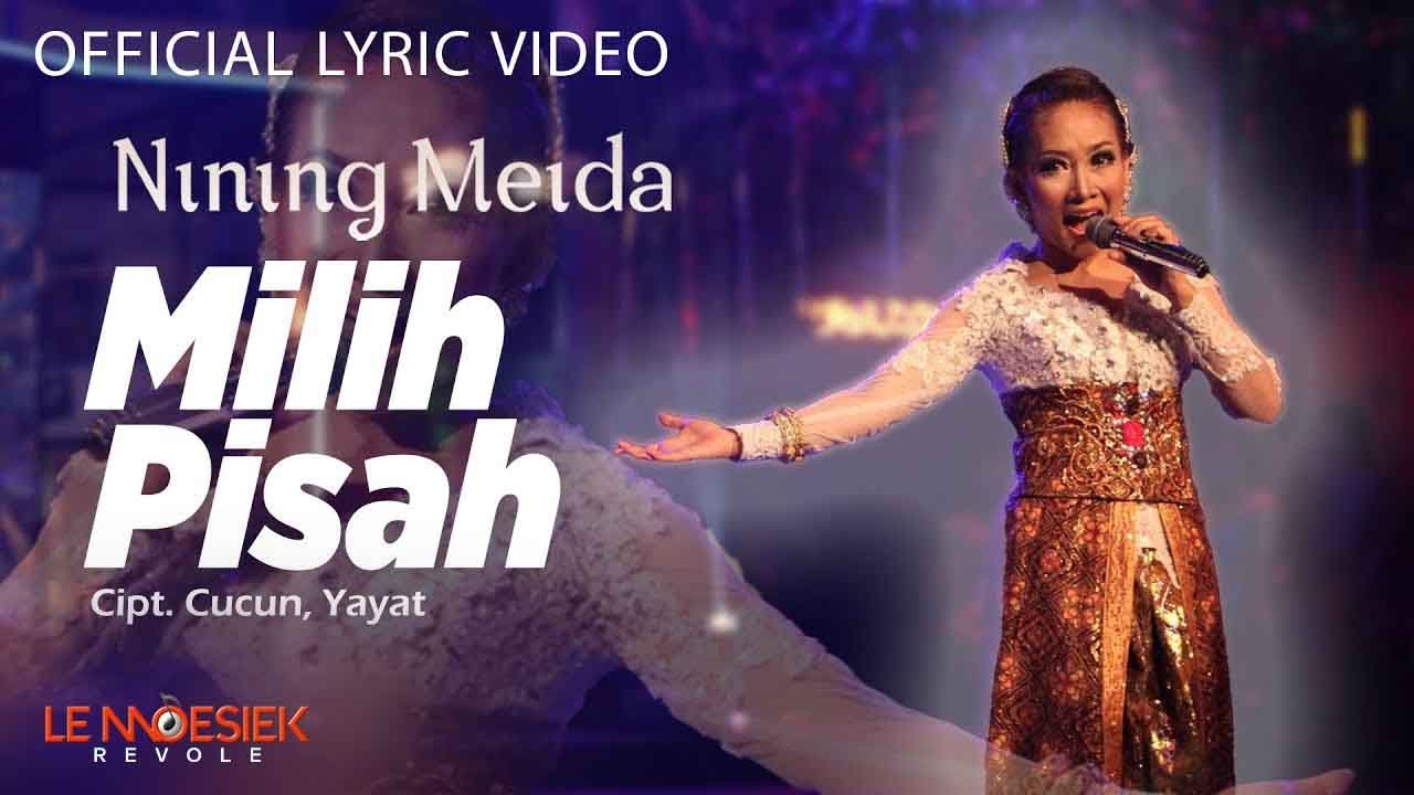 Nining Meida - Milih Pisah (Official Lyric Video) - YouTube
