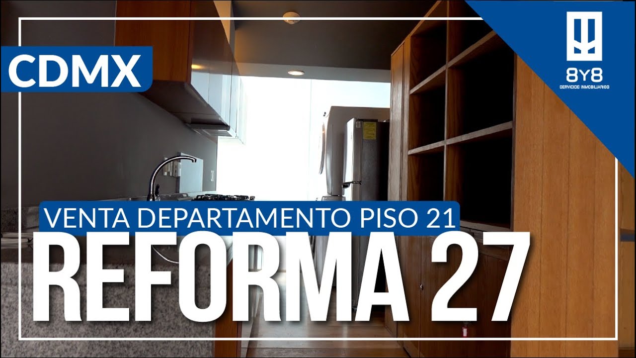 Reforma 27 Piso 21 - YouTube