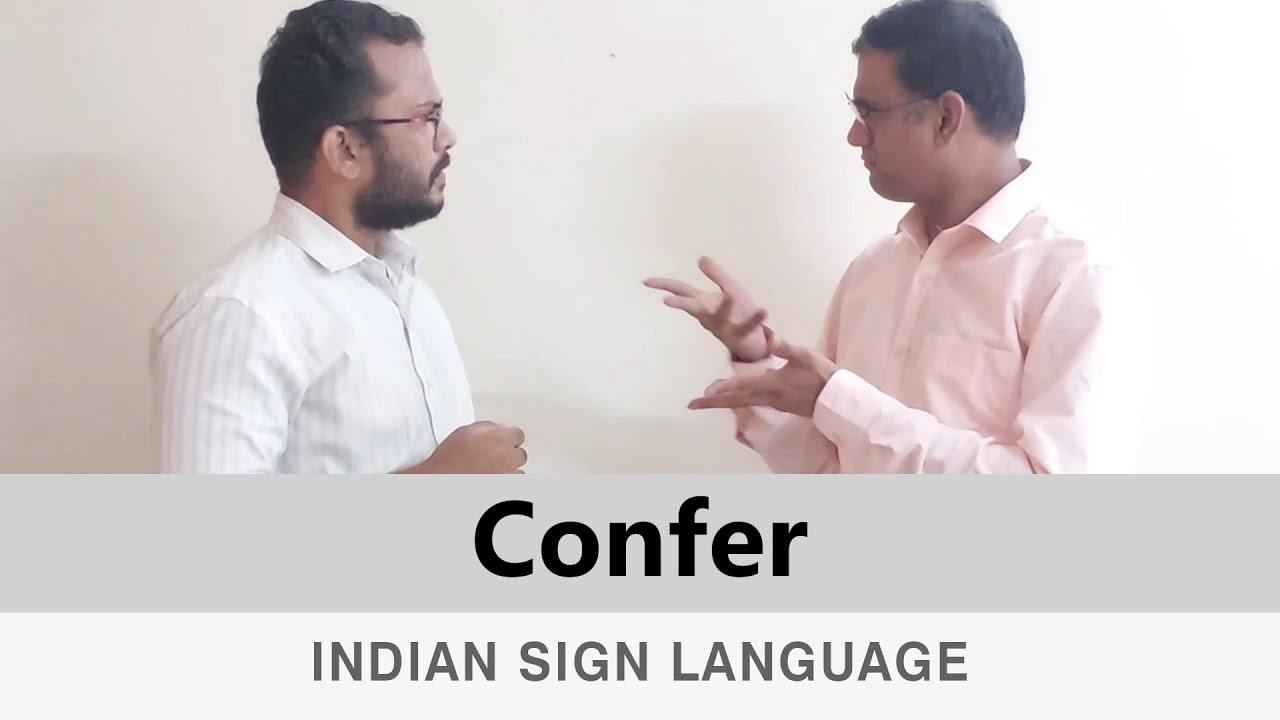Confer (Verb) - Indian Sign Language - YouTube