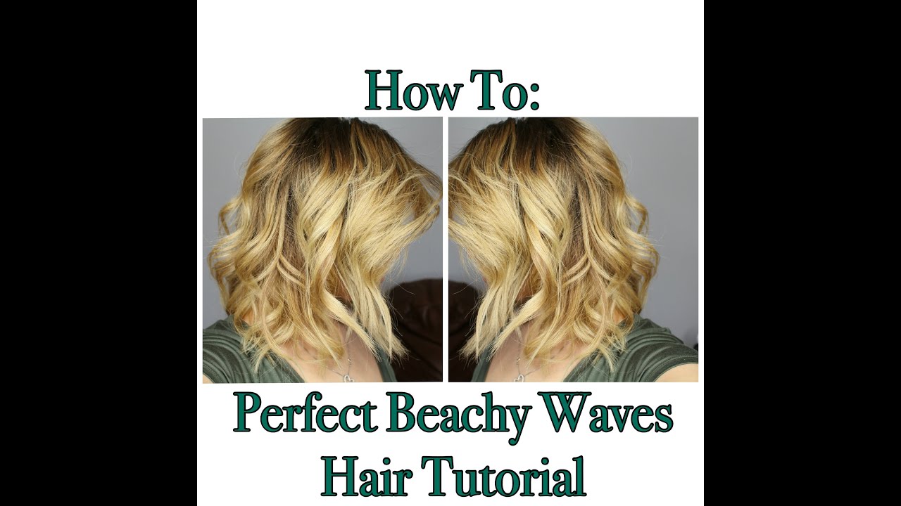 How To: Perfect Beachy Waves Hair Tutorial - YouTube