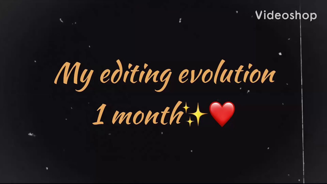 My editing evolution video star 🌟 - YouTube