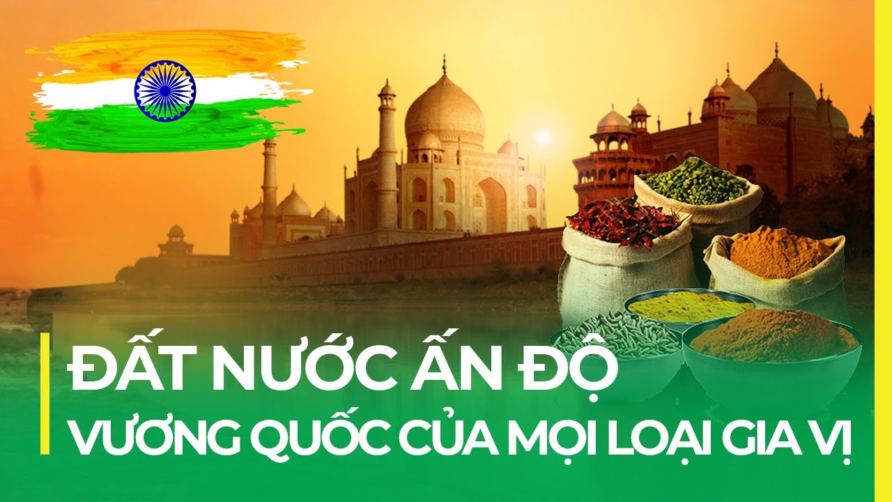 ĐẤt NƯỚc Ấn ĐỘ VƯƠng QuỐc CỦa MỌi LoẠi Gia VỊ Youtube