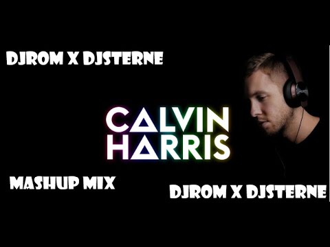 Calvin Harris Mashup Mix 2023 (DJROM x DJSTERNE) - YouTube