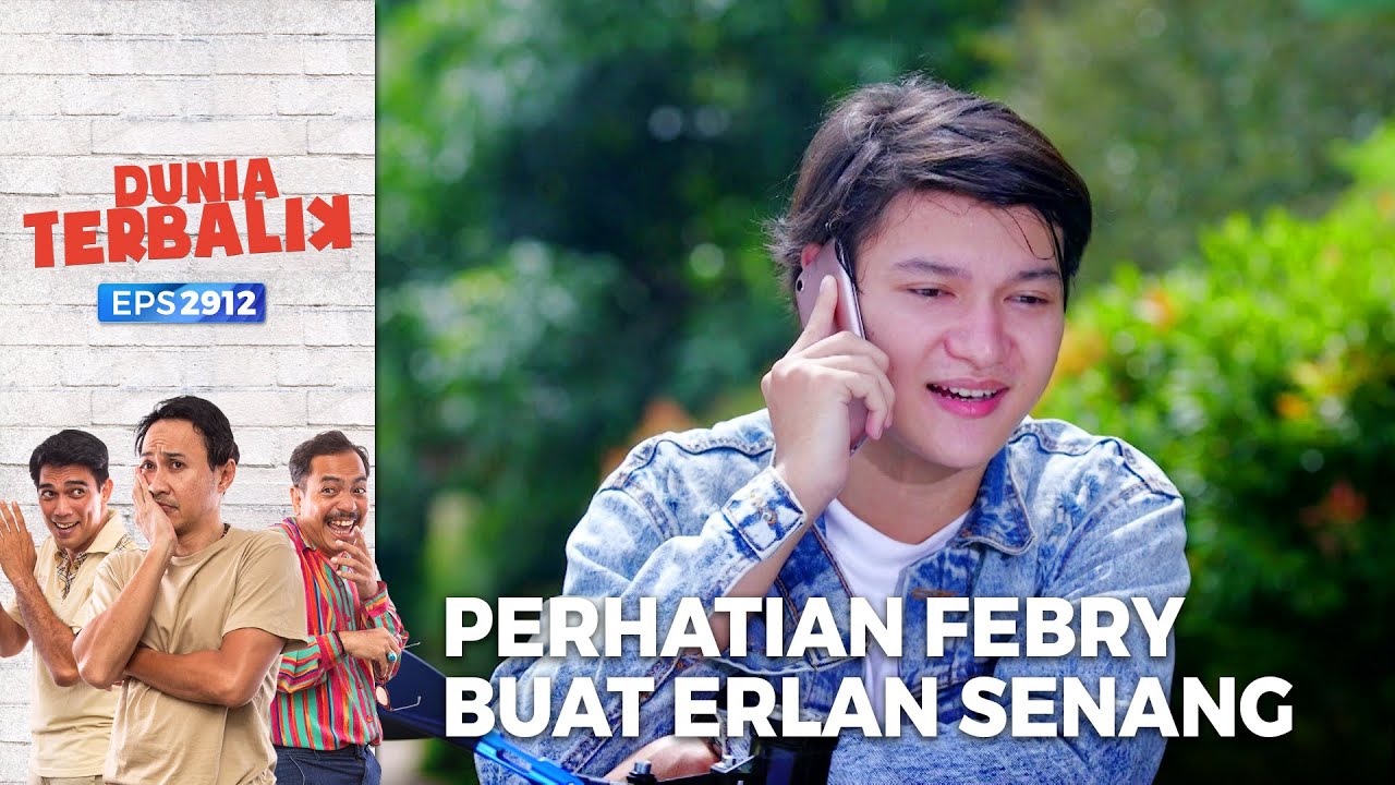 Perhatian Dari Febry Buat Erlan Senyum-Senyum Sendiri - Dunia Terbalik ...