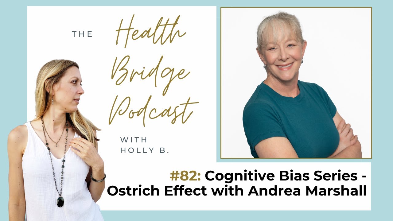 #82: Cognitive Bias Series - Ostrich Effect with Andrea Marshall - YouTube
