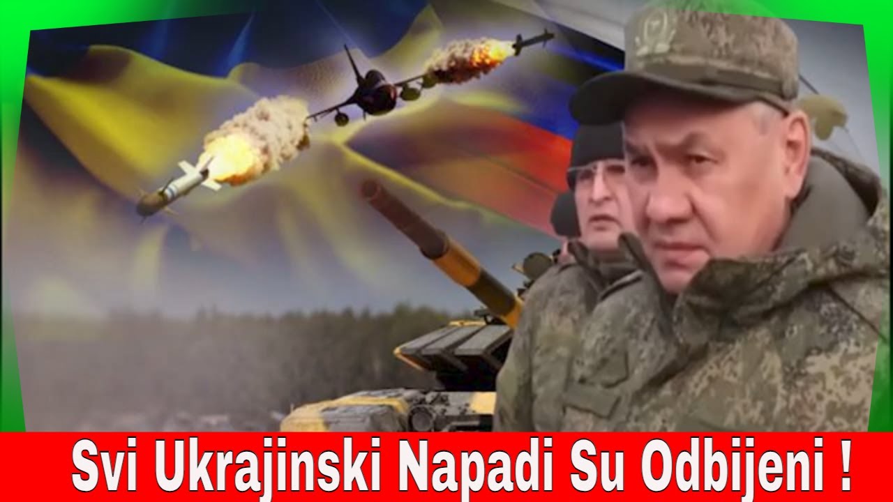 Svi Ukrajinski Napadi Su Odbijeni ! Rusija I Ukrajina Rat najnovije ...