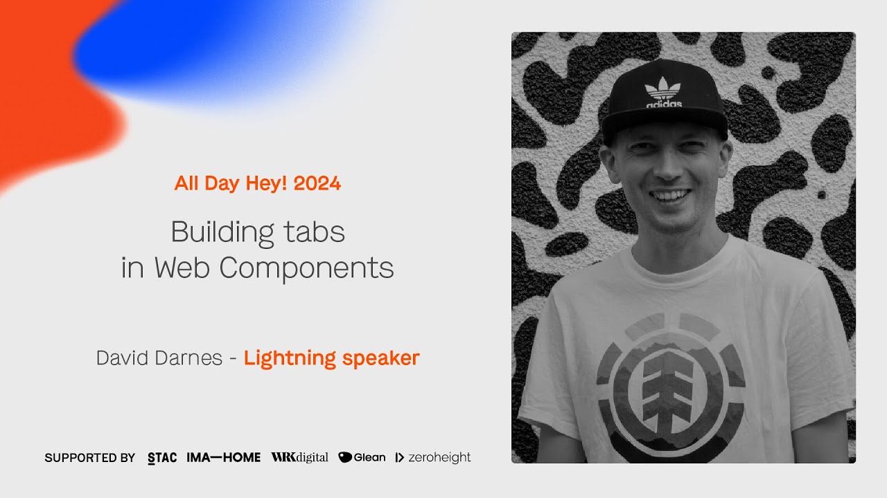 David Darnes – Building tabs in web components – All Day Hey! 2024 - YouTube