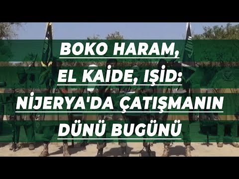 Nijerya'daki Boko Haram yapılanması ve IŞİD dönemi