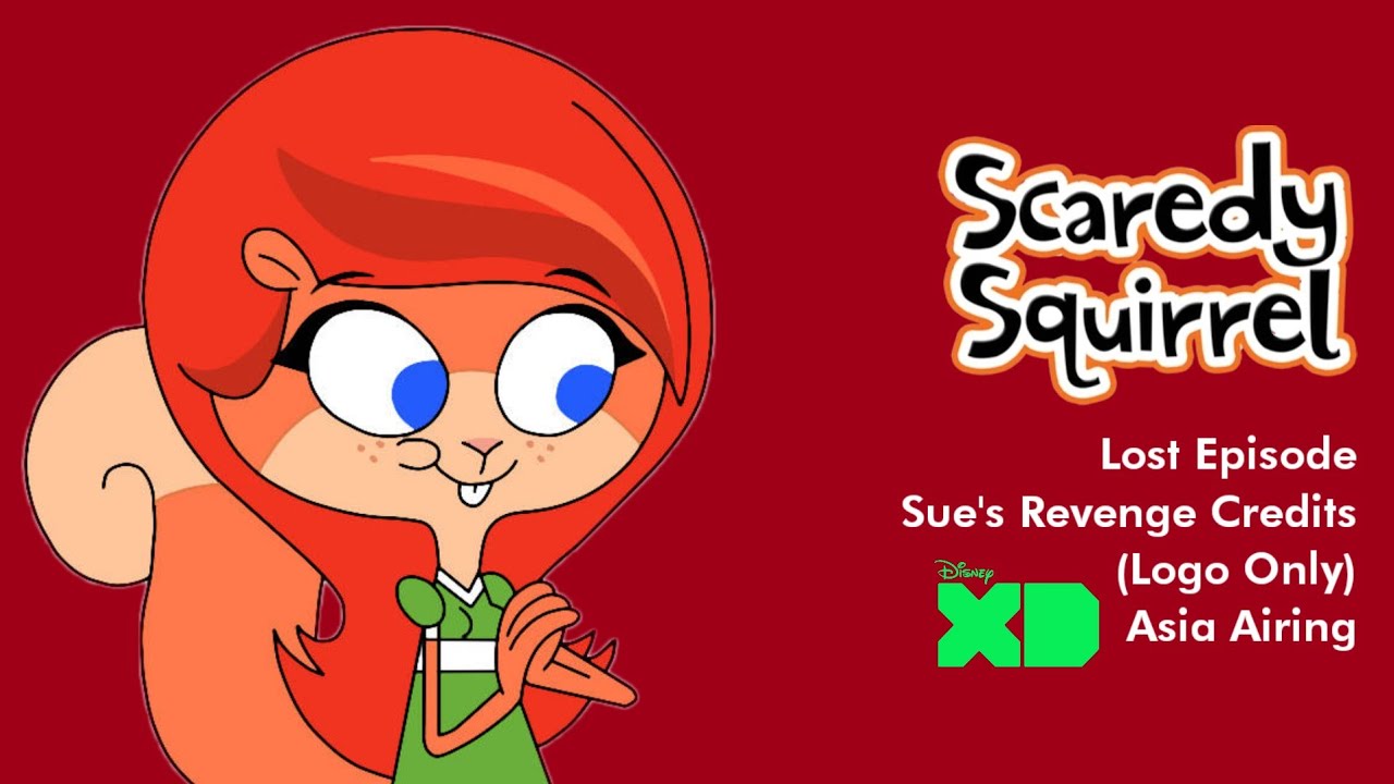 (Fake) Scaredy Squirrel Lost Episode Sue's Revenge Credits (Disney XD ...