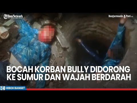 Viral Bocah di Bandung Jadi Korban Bullying Didorong ke Sumur Hingga Berlumur Darah